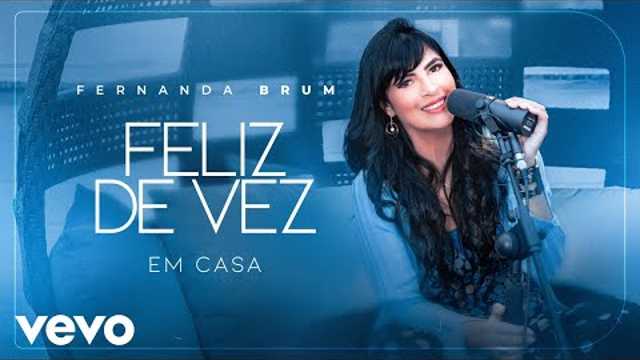 Feliz de Vez - Fernanda Brum - Letra Feliz de Vez - Fernanda Brum - Letra